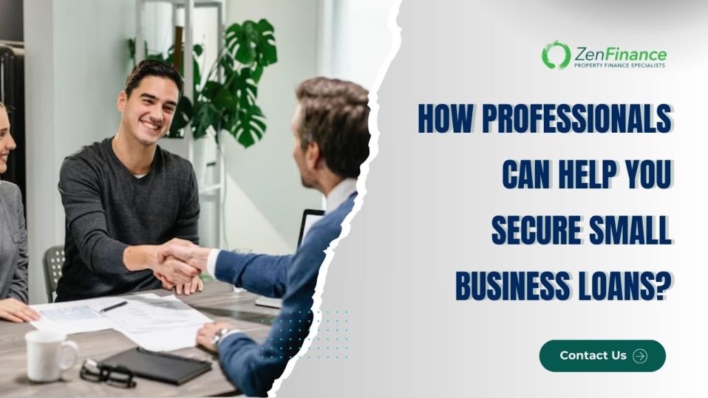 How Professionals Can Help You Secure Small Business Loans?